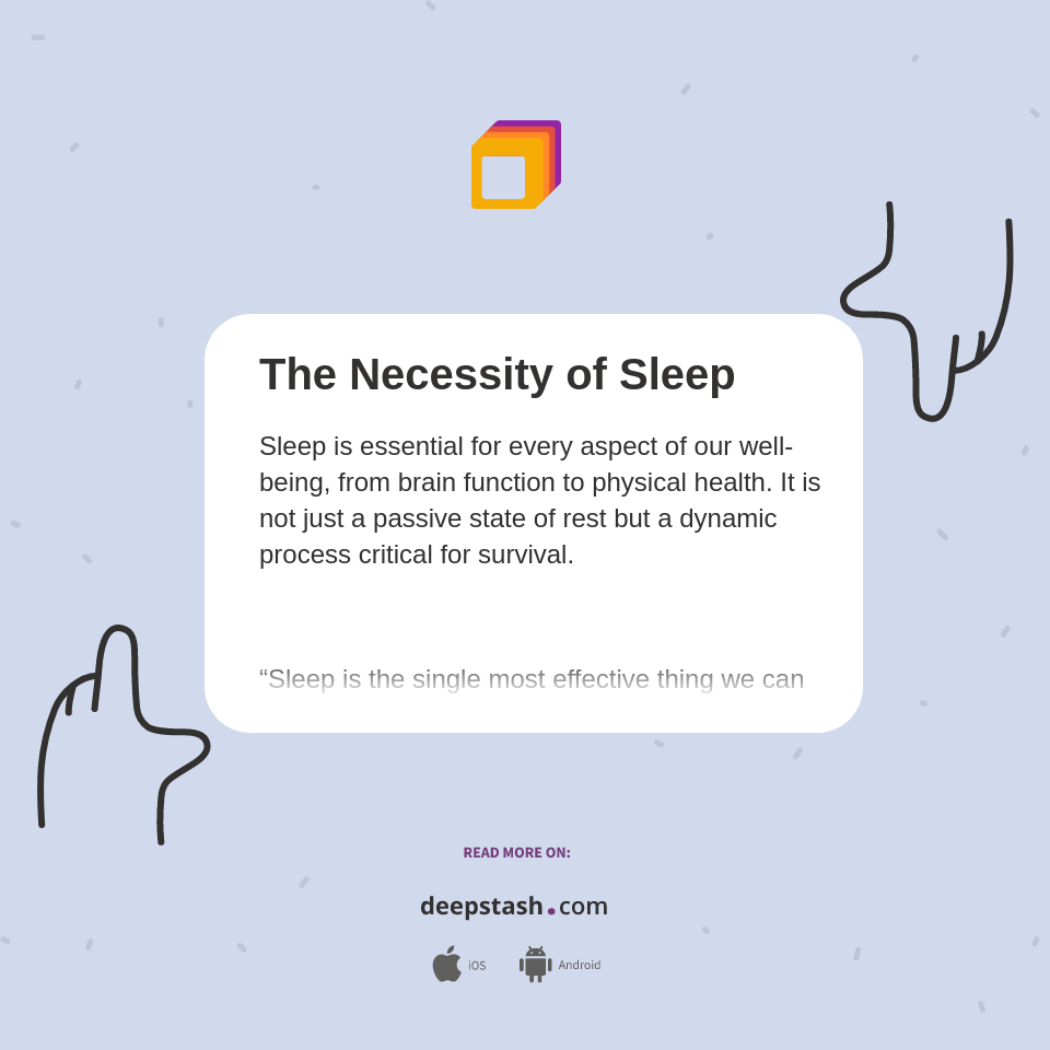 The Necessity of Sleep - Deepstash