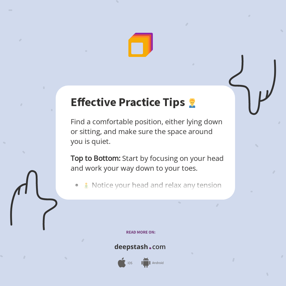 Effective Practice Tips 💆‍♂️ - Deepstash