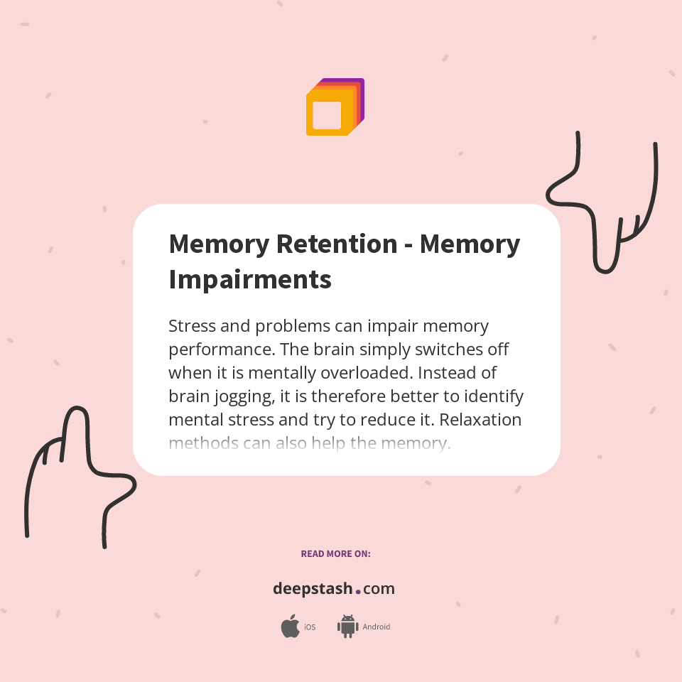Memory Retention - Memory Impairments - Deepstash