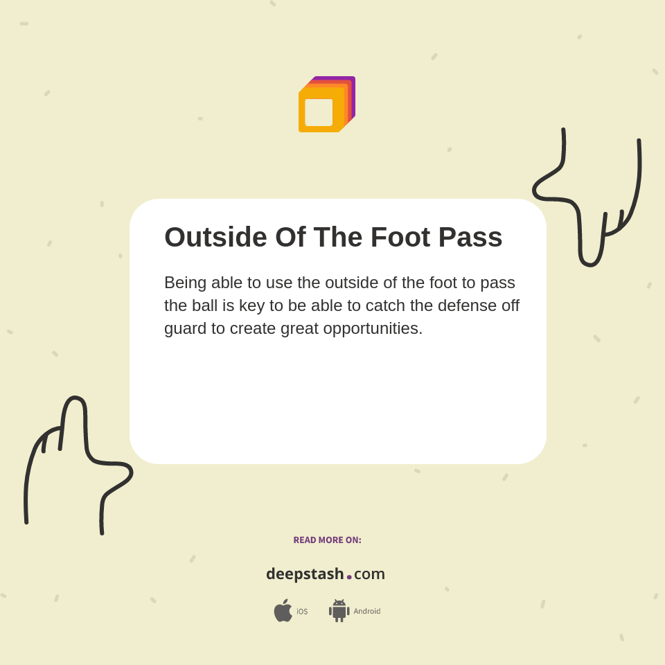 Outside Of The Foot Pass - Deepstash