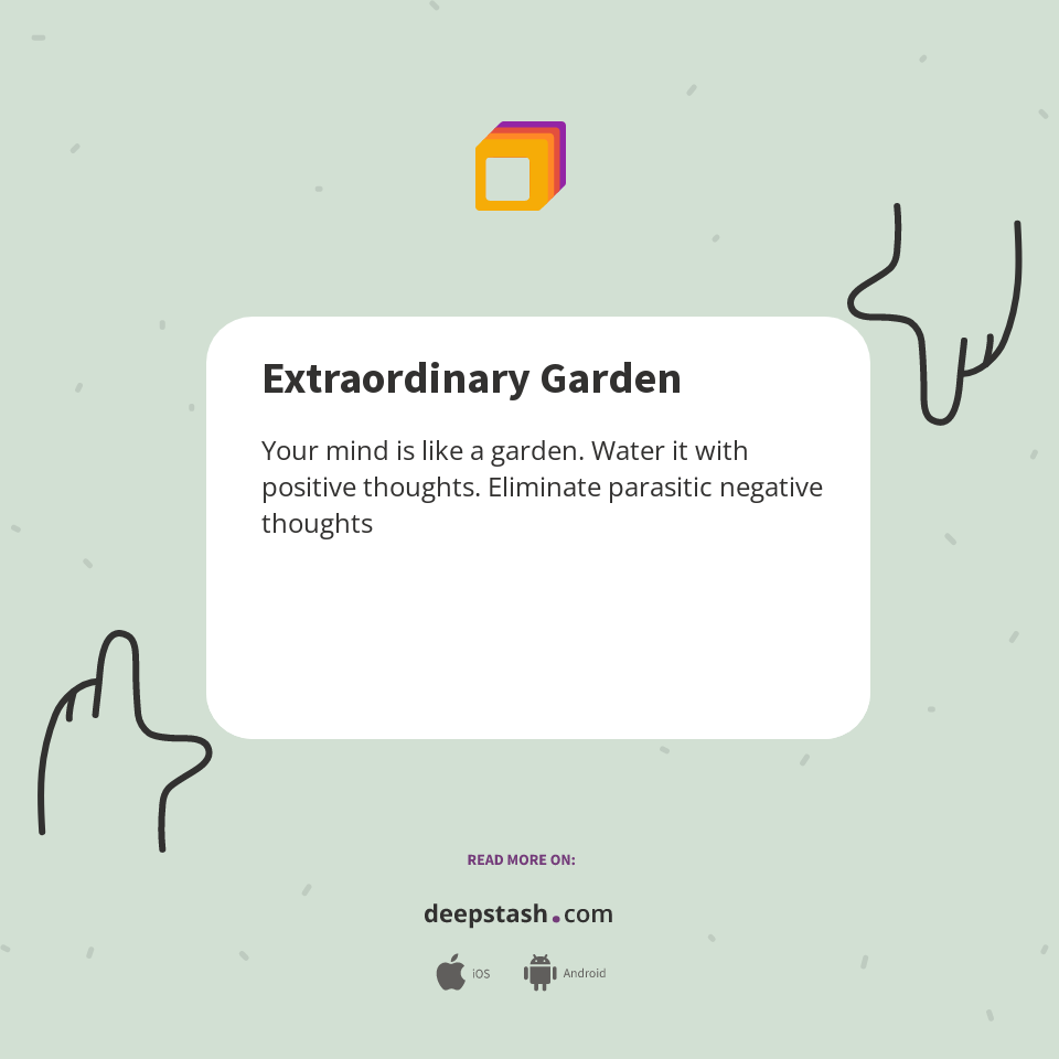 Extraordinary Garden - Deepstash
