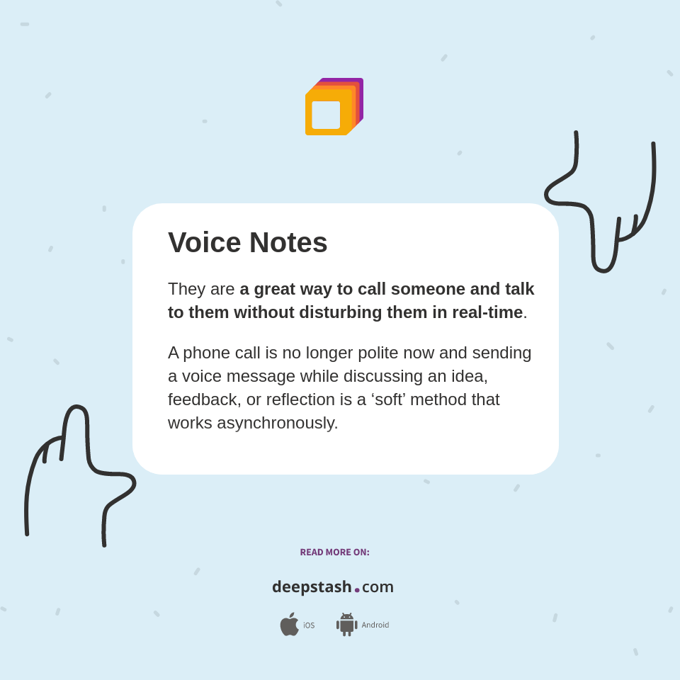 Voice Notes - Deepstash