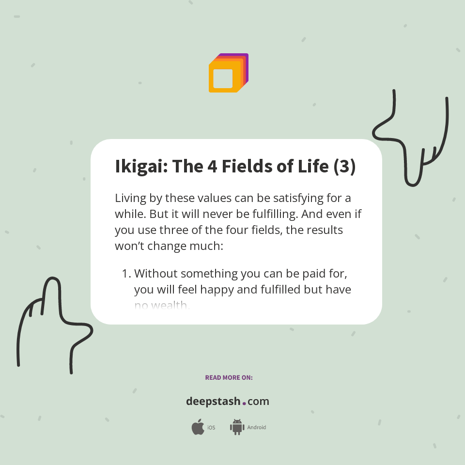 Ikigai: The 4 Fields of Life (3) - Deepstash