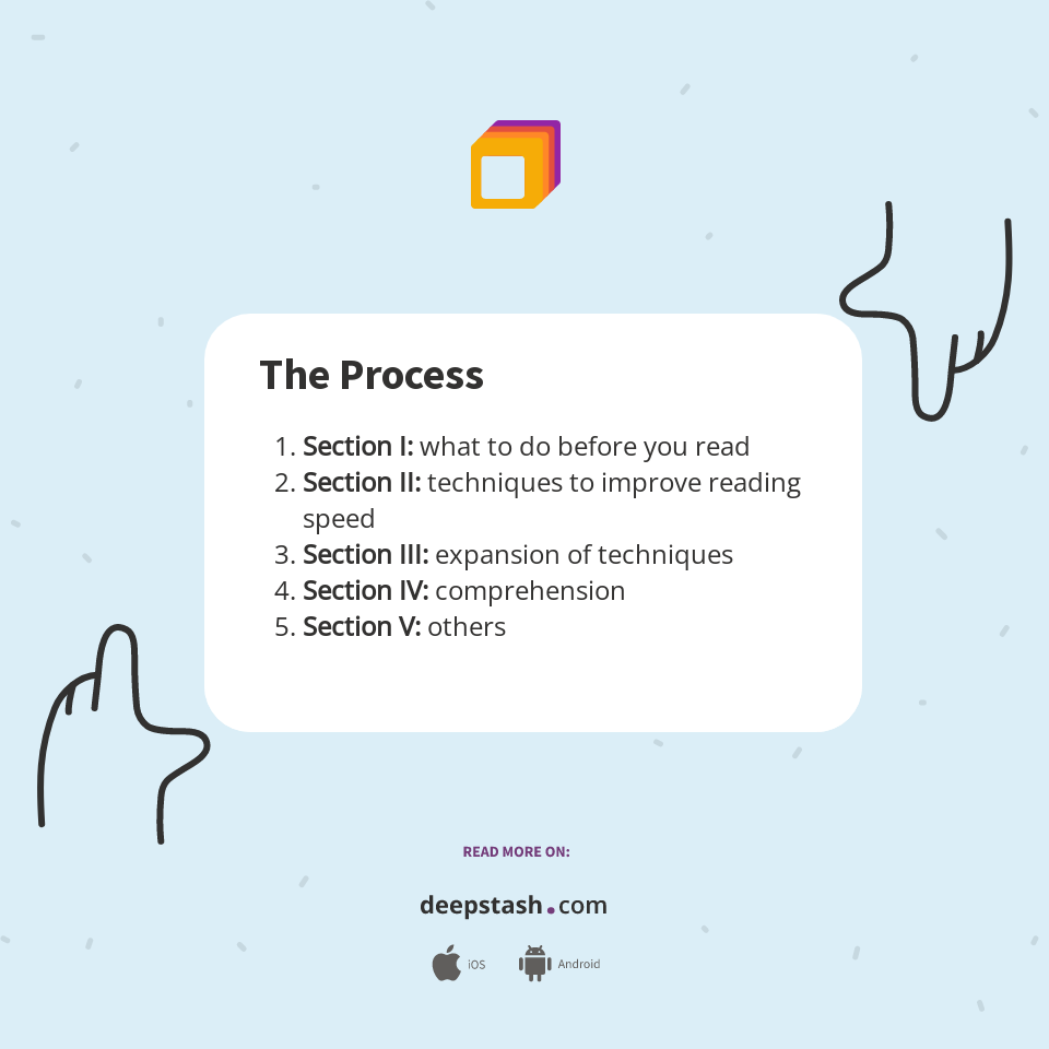 The Process - Deepstash