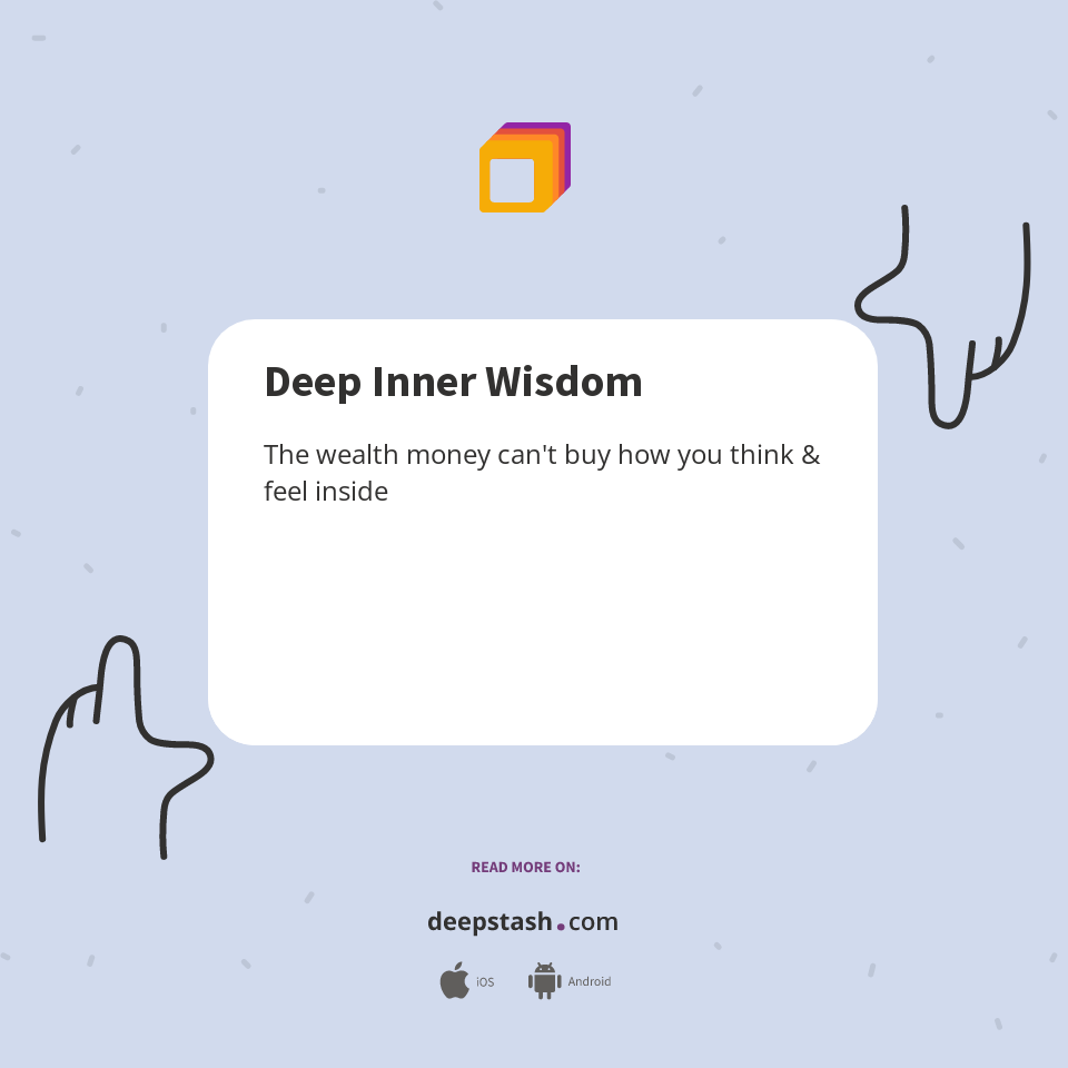 Deep Inner Wisdom - Deepstash