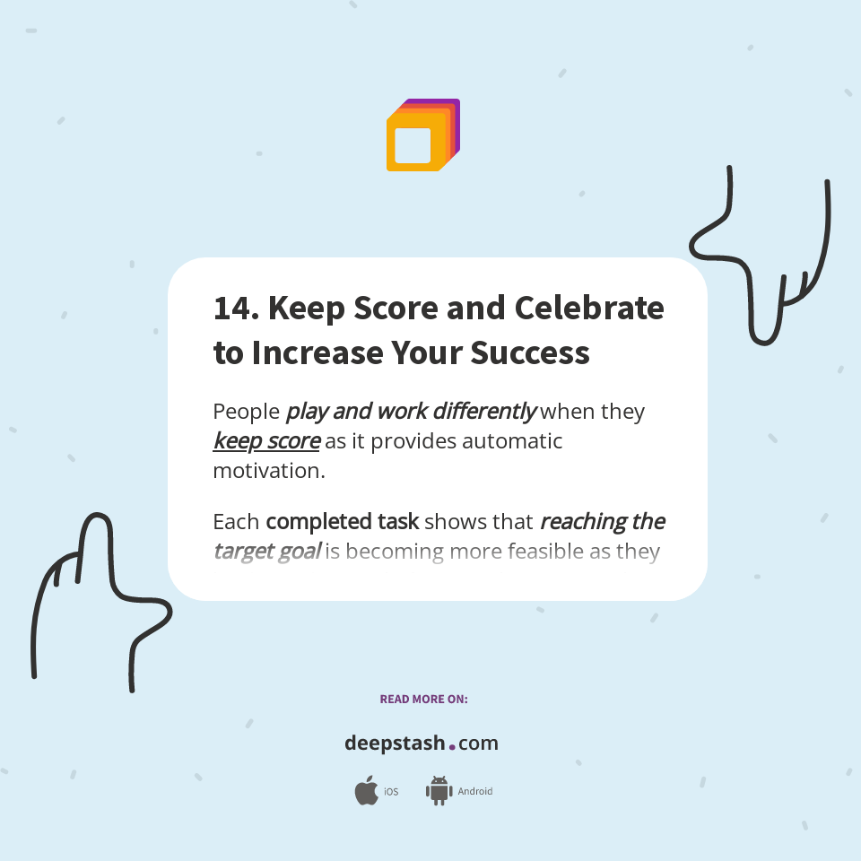 14. Keep Score and Celebrate to Increase Your Success - Deepstash