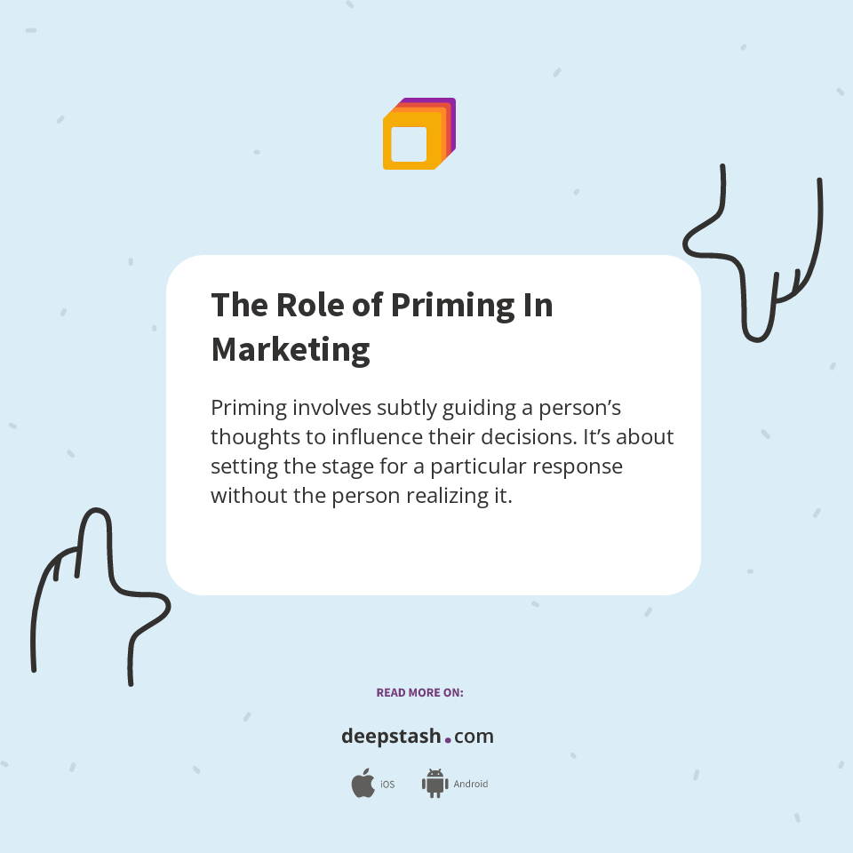The Role of Priming In Marketing - Deepstash