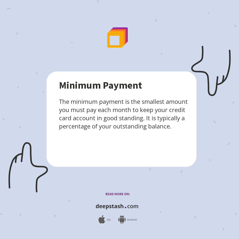 Minimum Payment - Deepstash