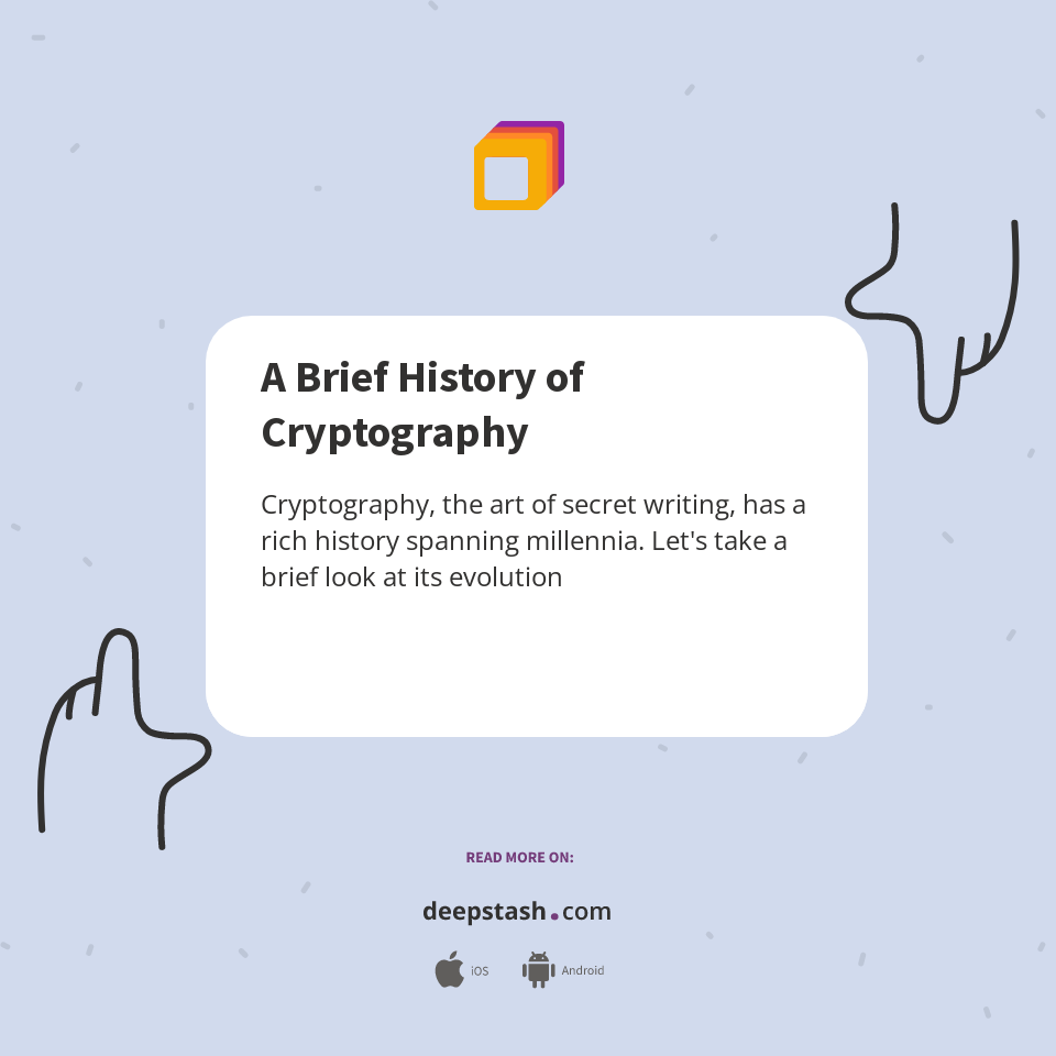 A Brief History of Cryptography - Deepstash