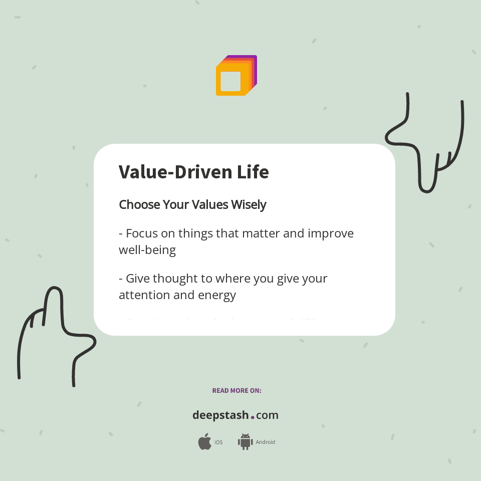 Value-Driven Life - Deepstash