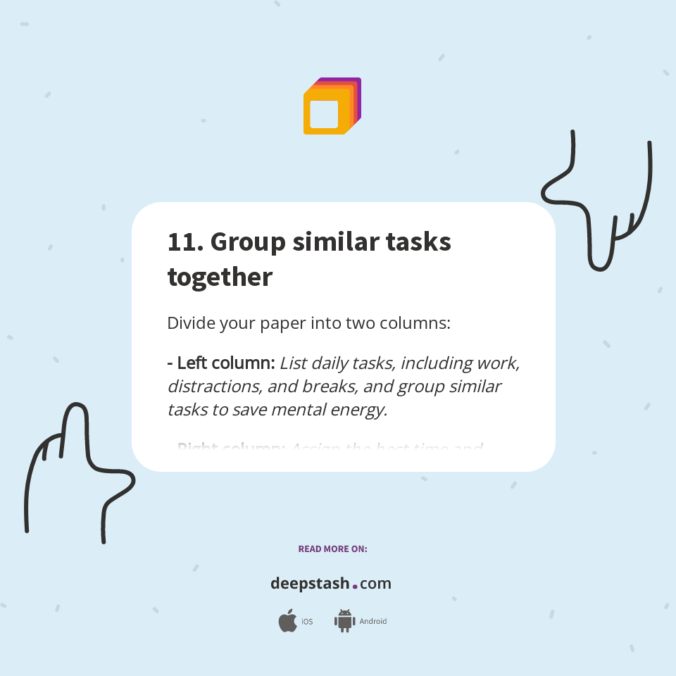11. Group similar tasks together - Deepstash