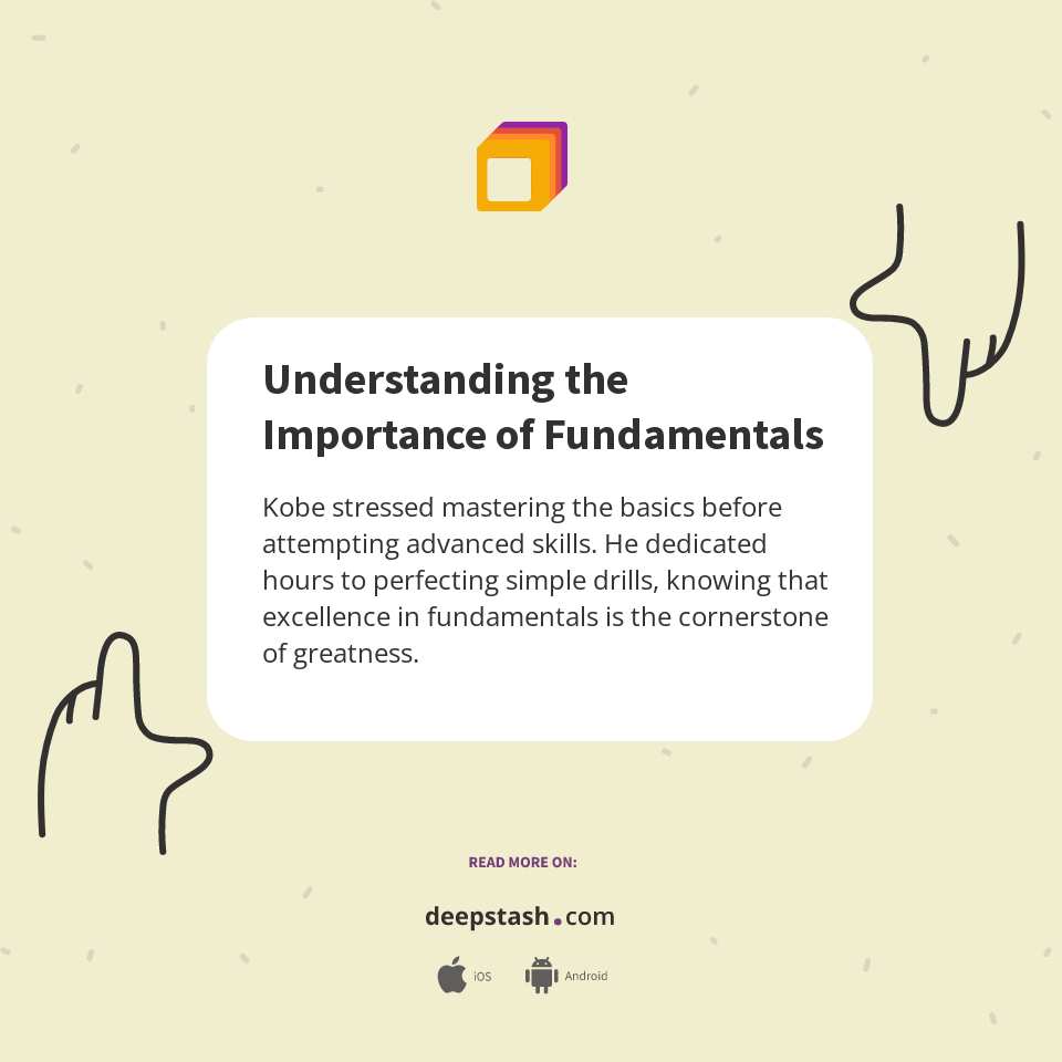 Understanding the Importance of Fundamentals - Deepstash