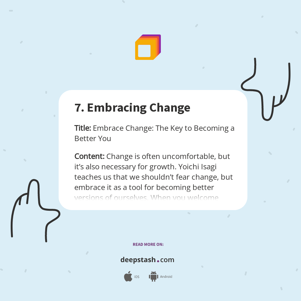 7. Embracing Change - Deepstash