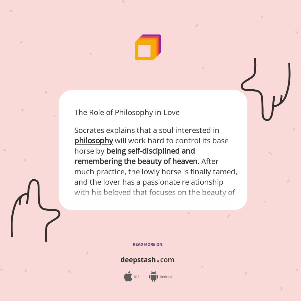 The Role of Philosophy in Love Socrates explains... - Deepstash