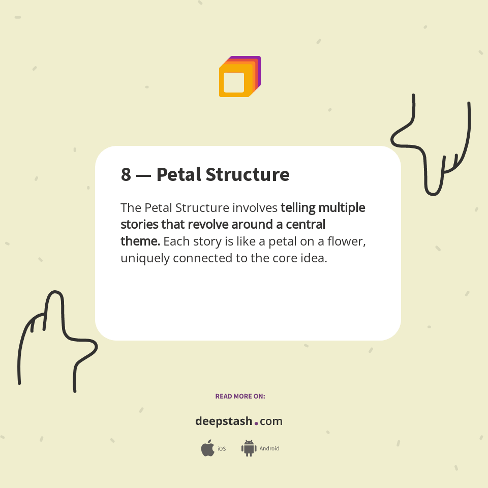 8 — Petal Structure - Deepstash
