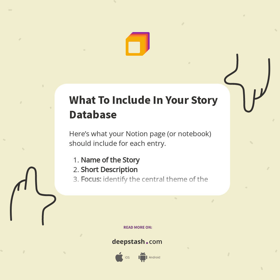 What To Include In Your Story Database - Deepstash