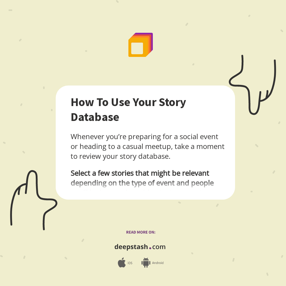 How To Use Your Story Database - Deepstash