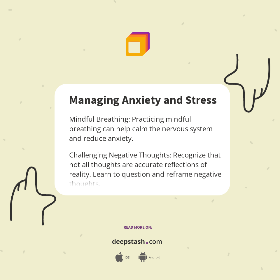 Managing Anxiety and Stress - Deepstash