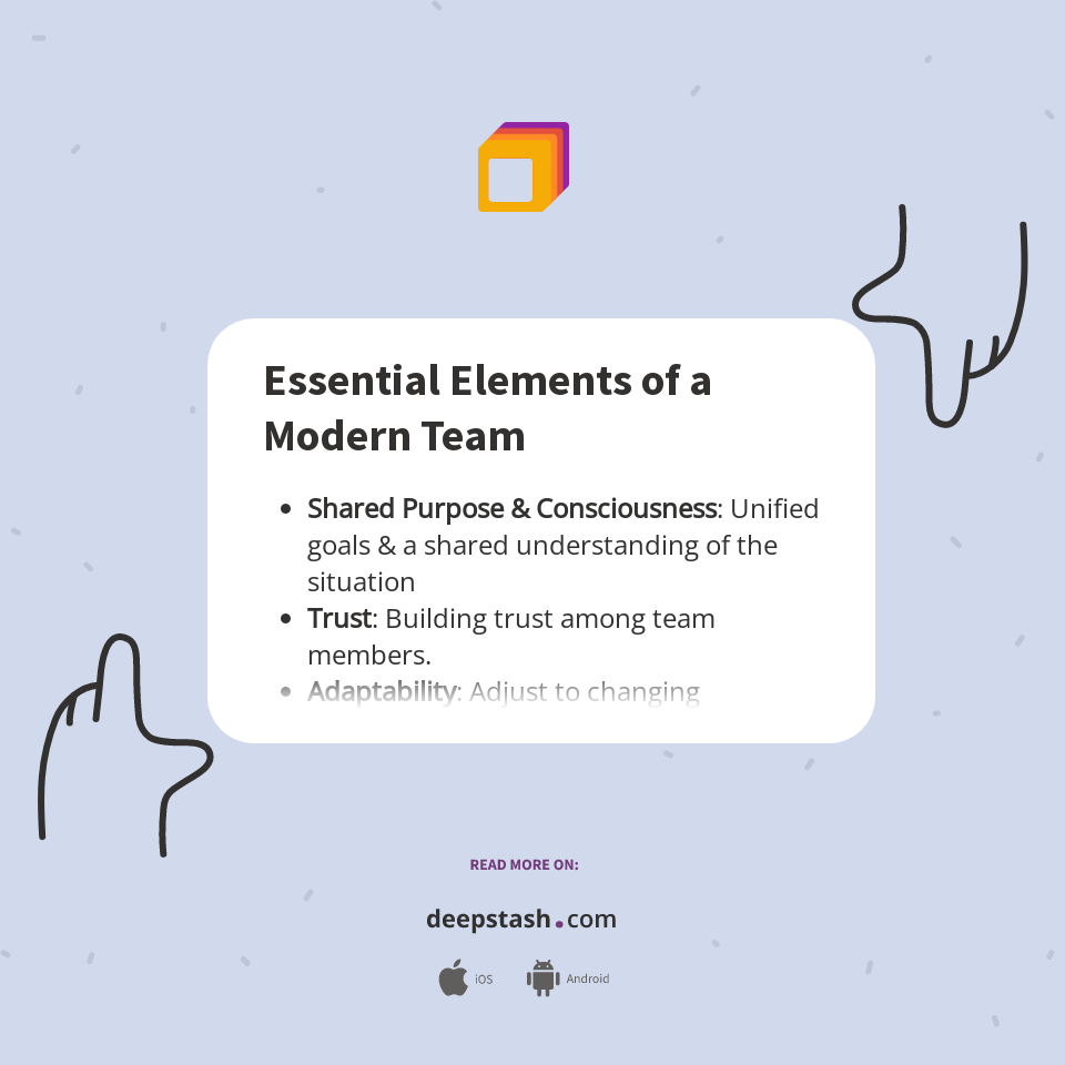 Essential Elements of a Modern Team - Deepstash