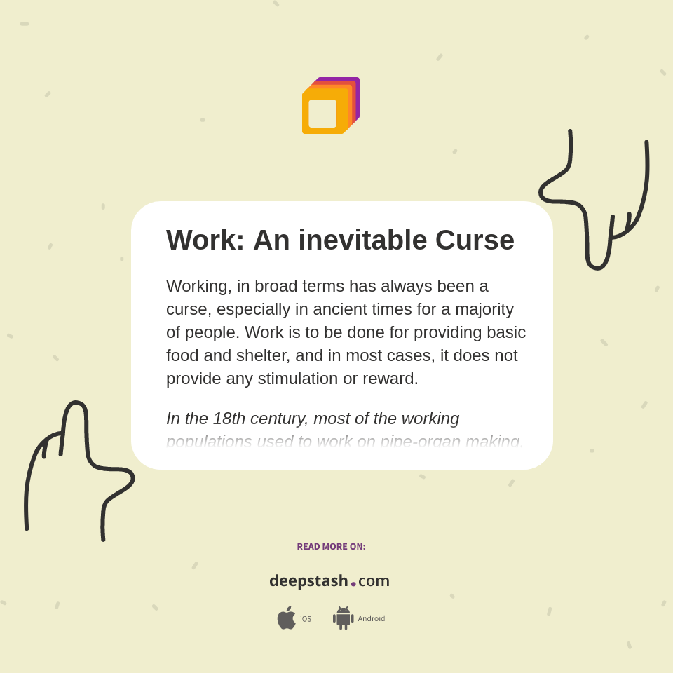 Work: An inevitable Curse - Deepstash