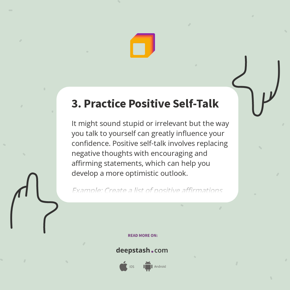 3. Practice Positive Self-Talk - Deepstash