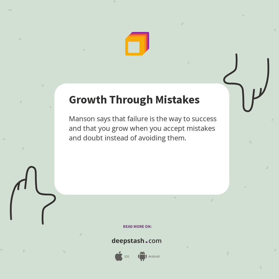 Growth Through Mistakes - Deepstash