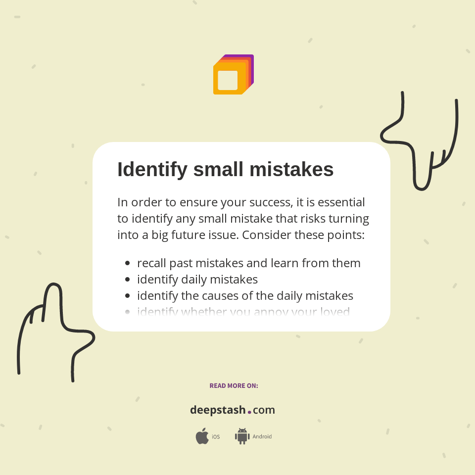 Identify small mistakes - Deepstash