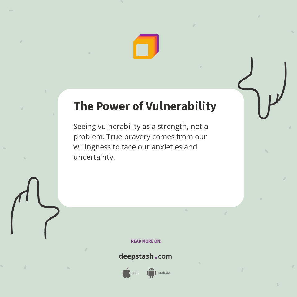 The Power of Vulnerability - Deepstash