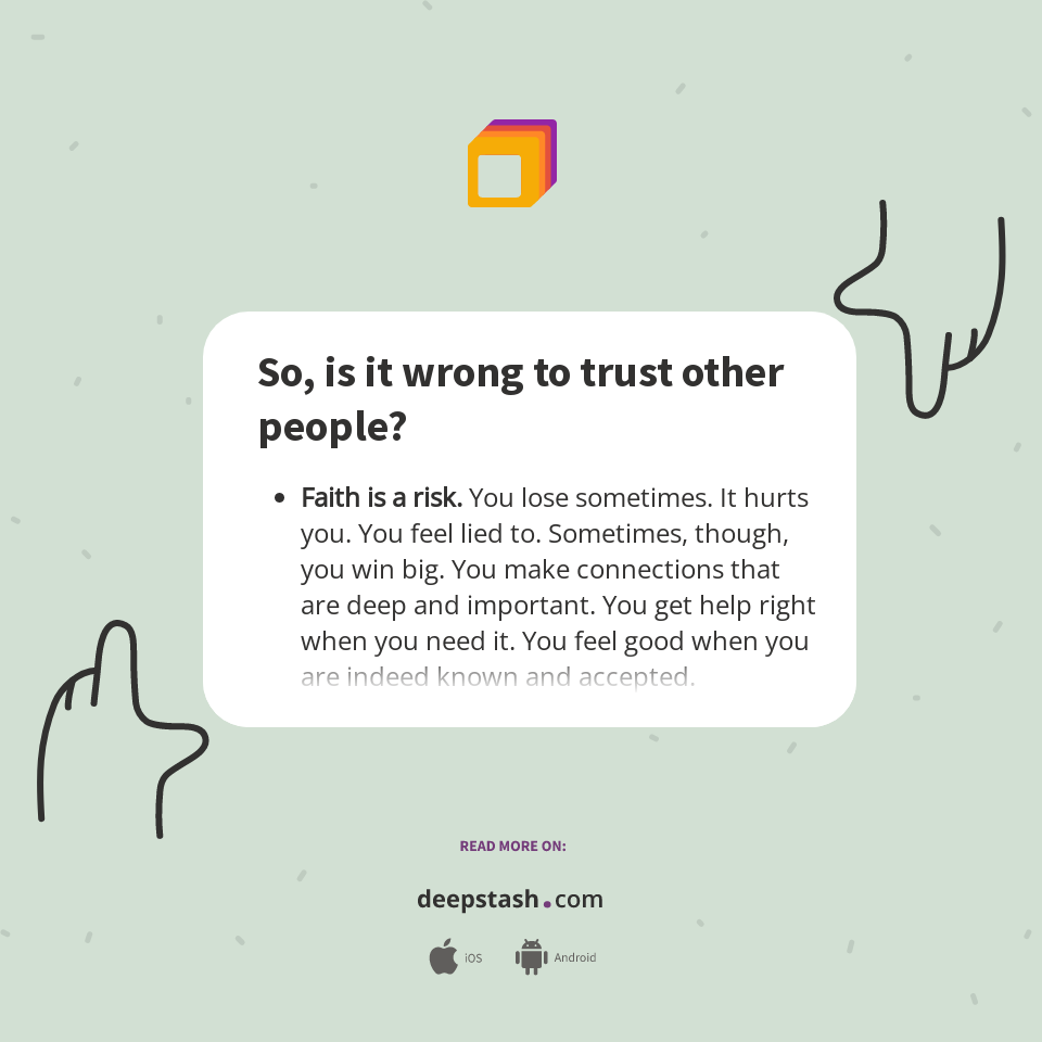 So, is it wrong to trust other people? - Deepstash