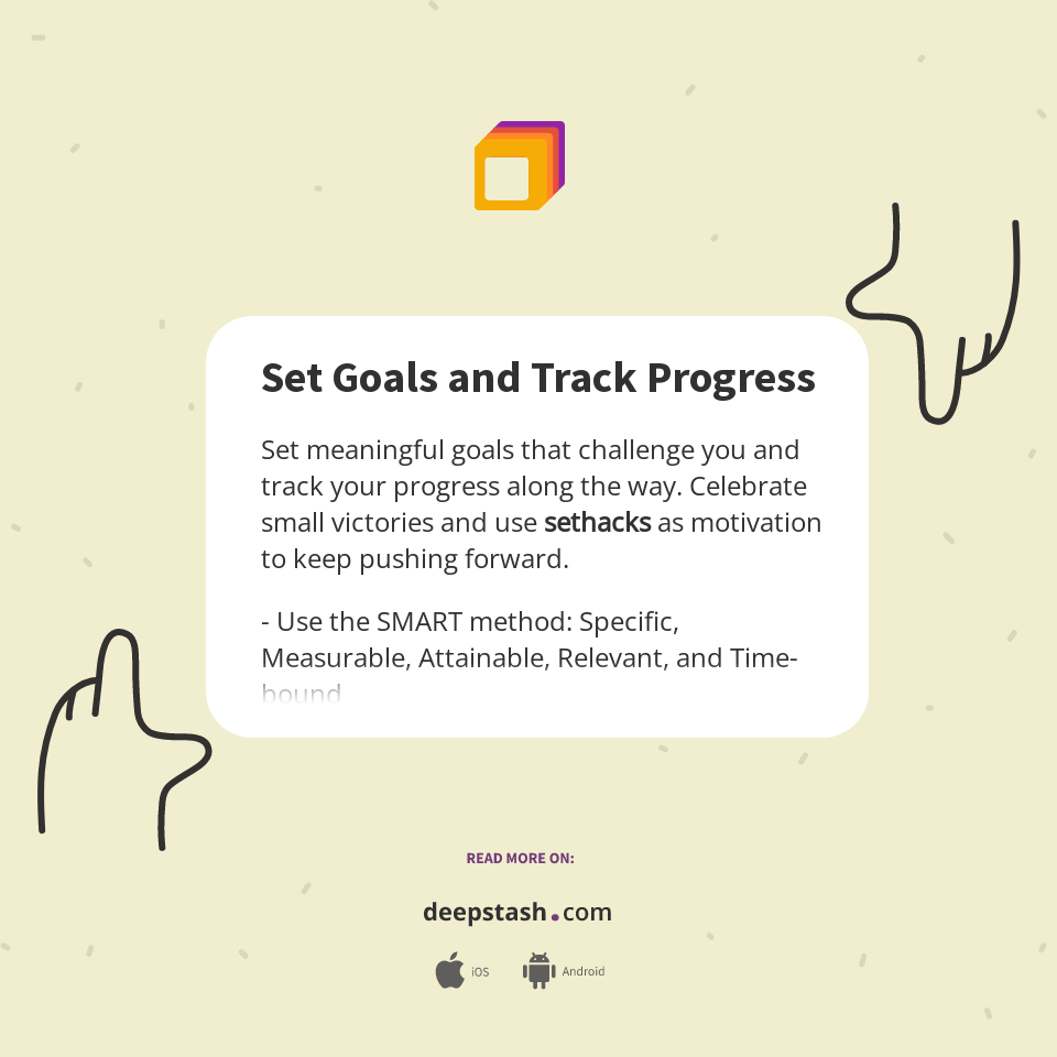 Set Goals and Track Progress - Deepstash