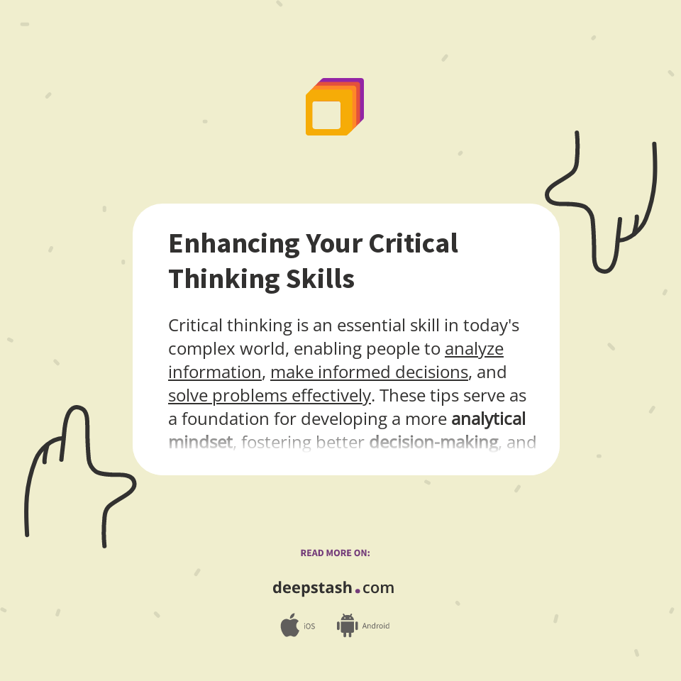 Enhancing Your Critical Thinking Skills - Deepstash
