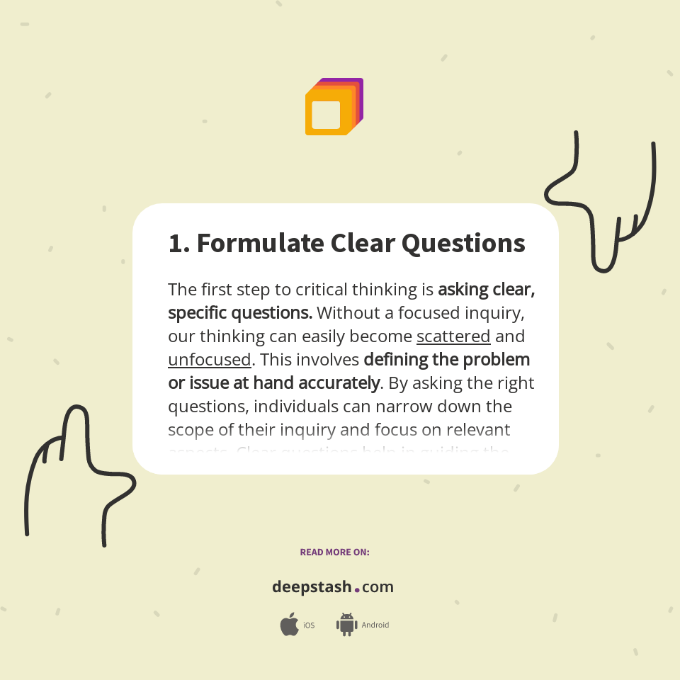 1. Formulate Clear Questions - Deepstash