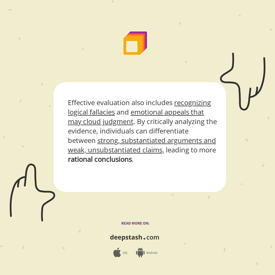 Effective evaluation also includes recognizing logical fallacies ... - Deepstash