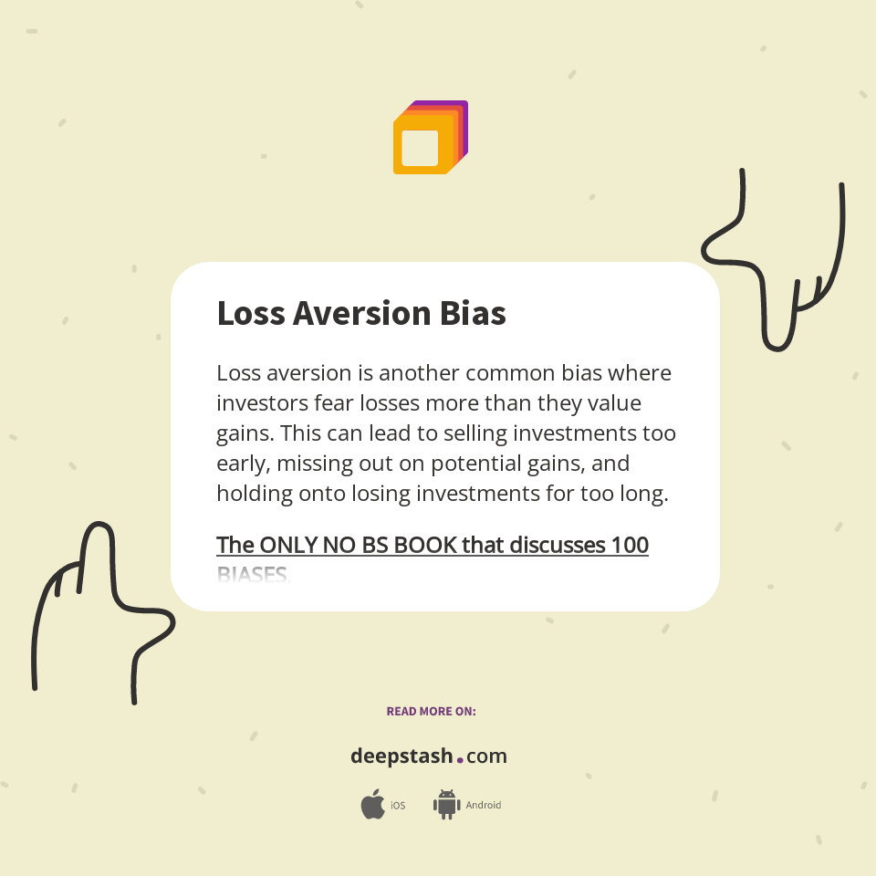 Loss Aversion Bias - Deepstash