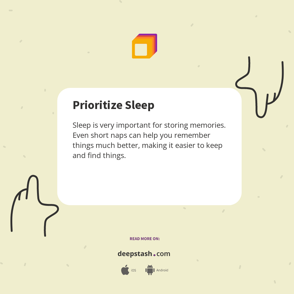 Prioritize Sleep - Deepstash