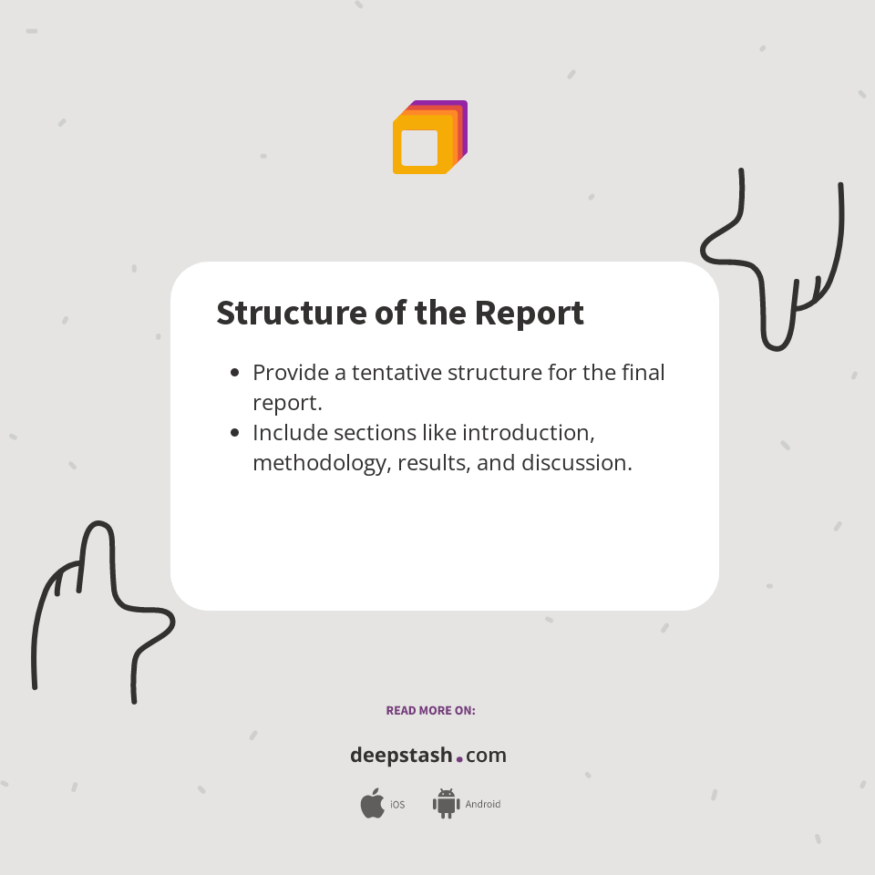 Structure of the Report - Deepstash