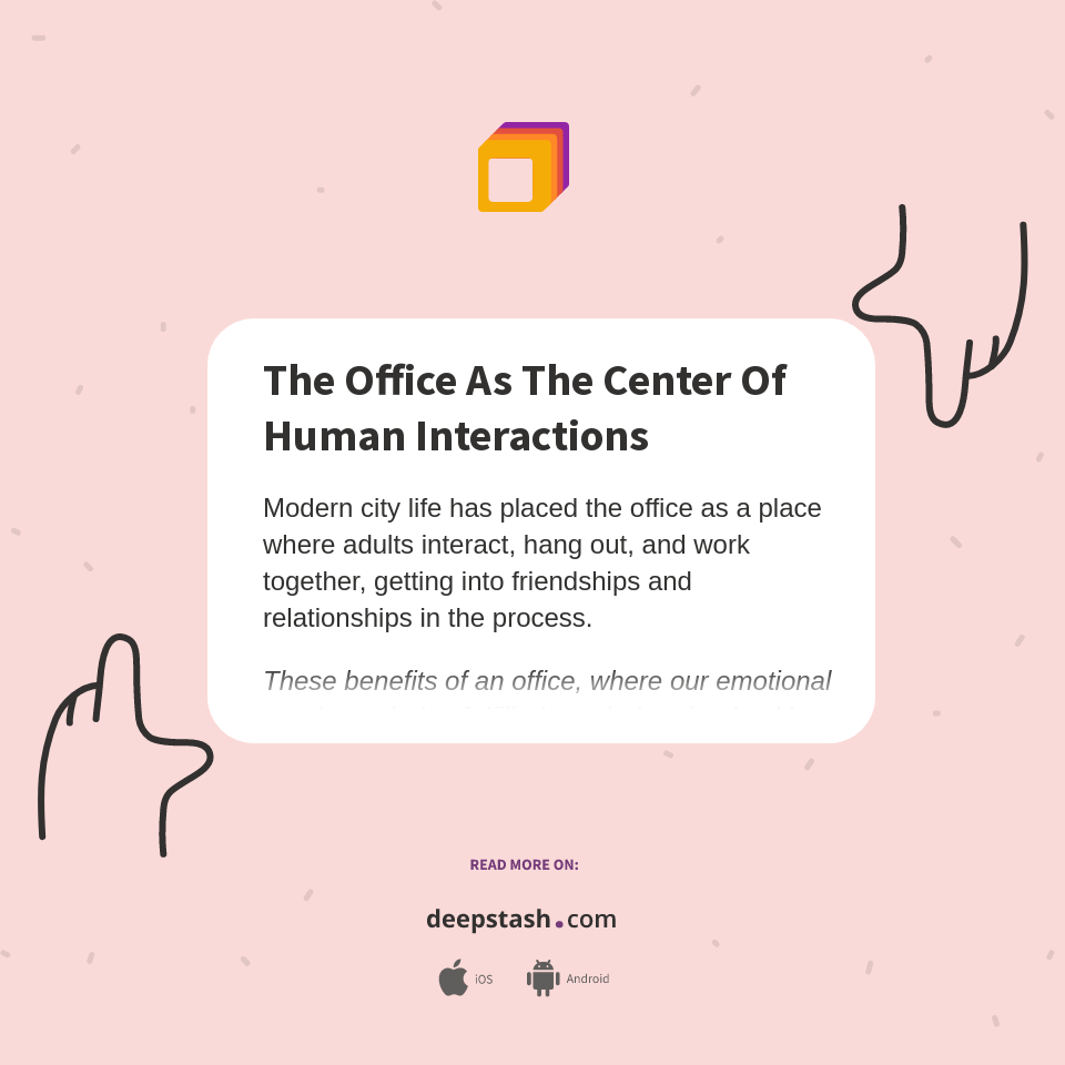 The Office As The Center Of Human Interactions - Deepstash
