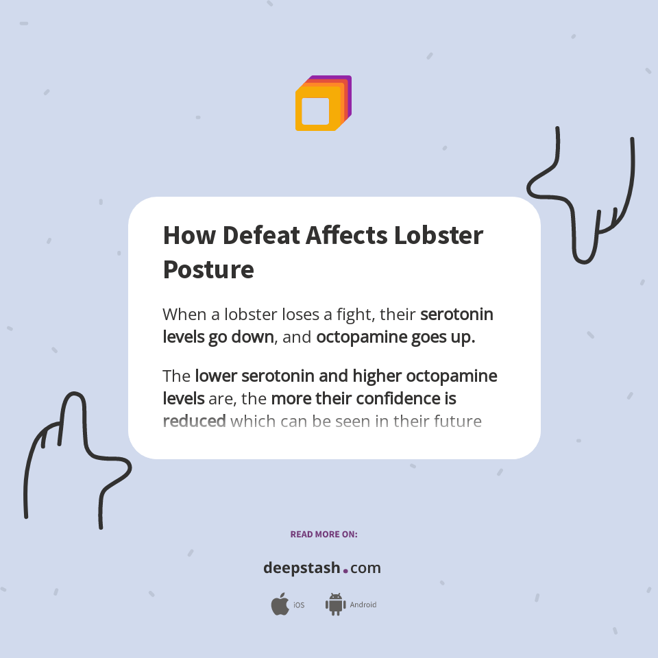 How Defeat Affects Lobster Posture - Deepstash