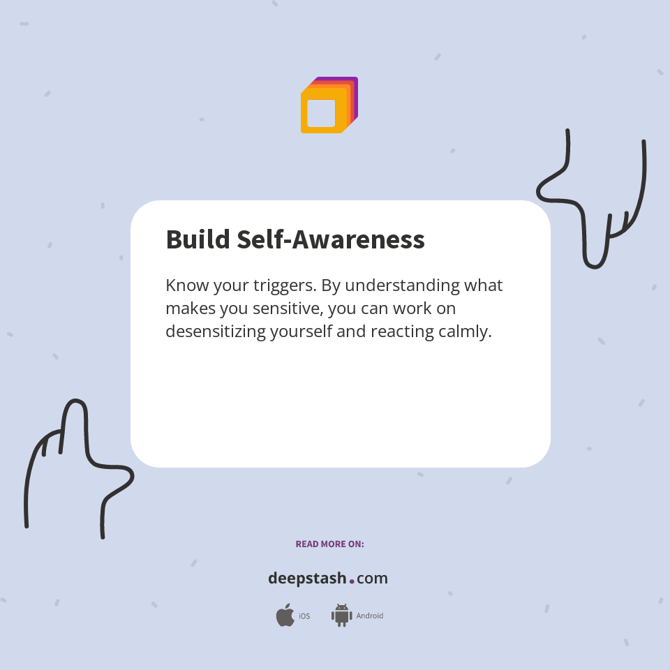 Build Self-Awareness - Deepstash