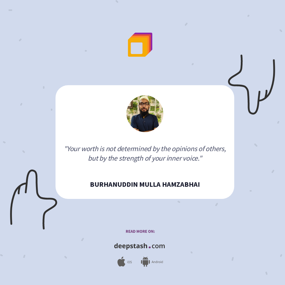 Quote by BURHANUDDIN MULLA HAMZABHAI - Deepstash
