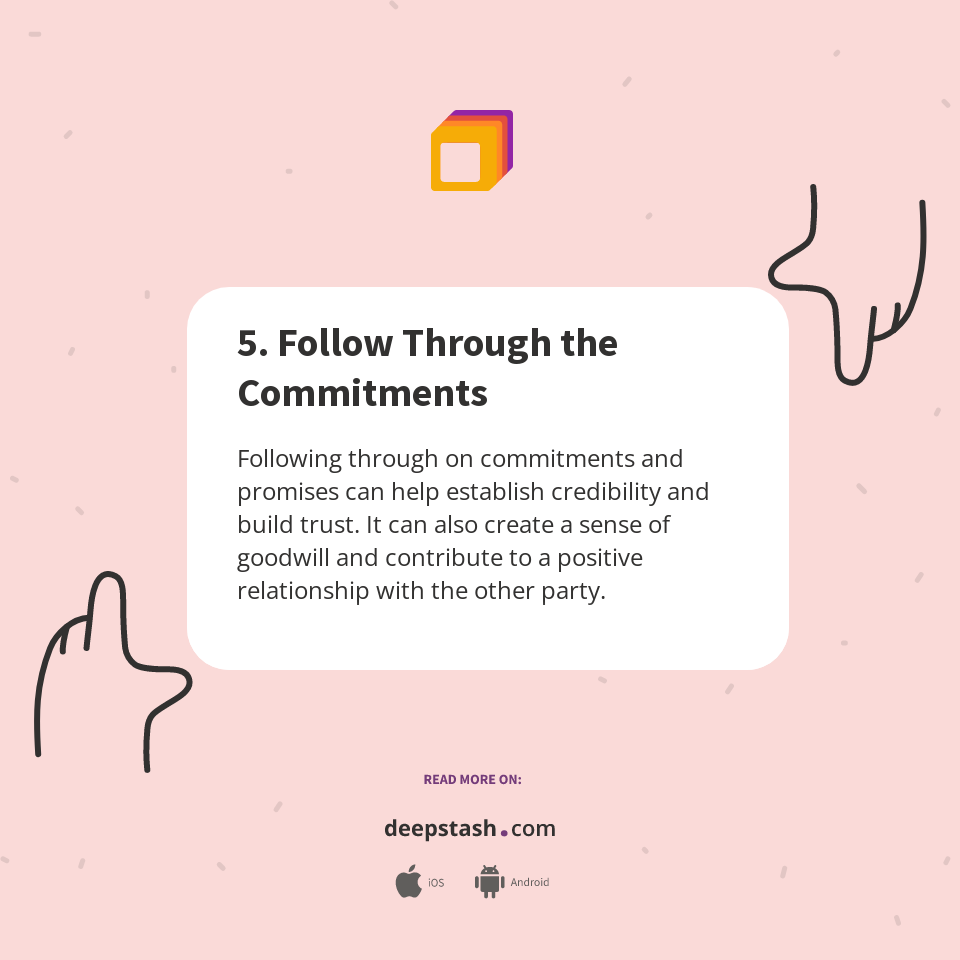 5. Follow Through the Commitments - Deepstash