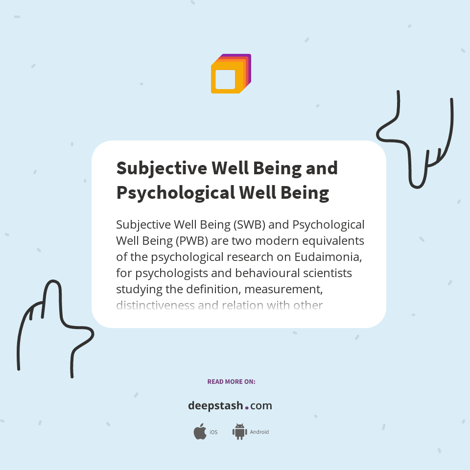 Subjective Well Being and Psychological Well Being - Deepstash