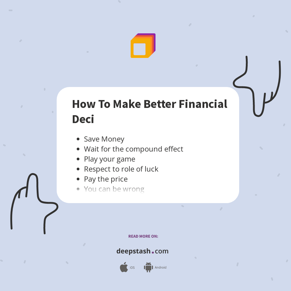 How To Make Better Financial Deci - Deepstash