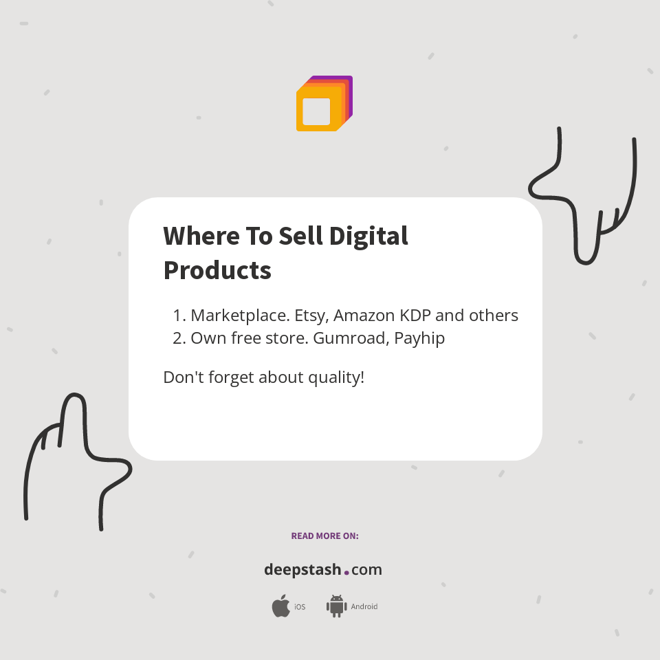 Where To Sell Digital Products - Deepstash