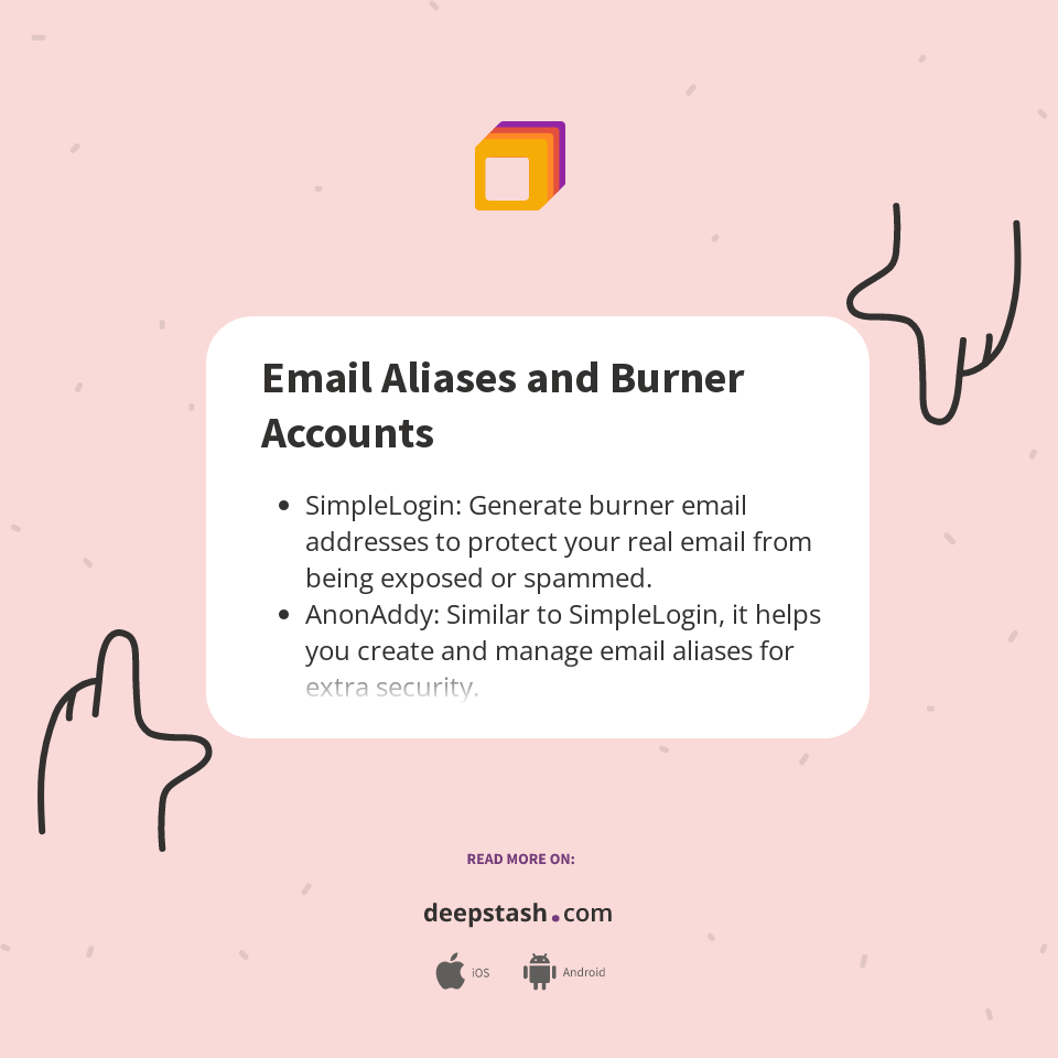 Email Aliases and Burner Accounts - Deepstash