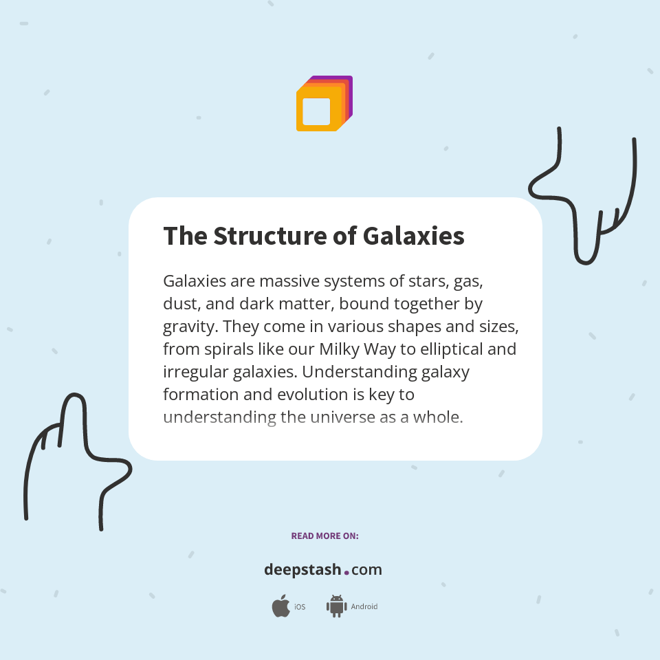 The Structure of Galaxies - Deepstash