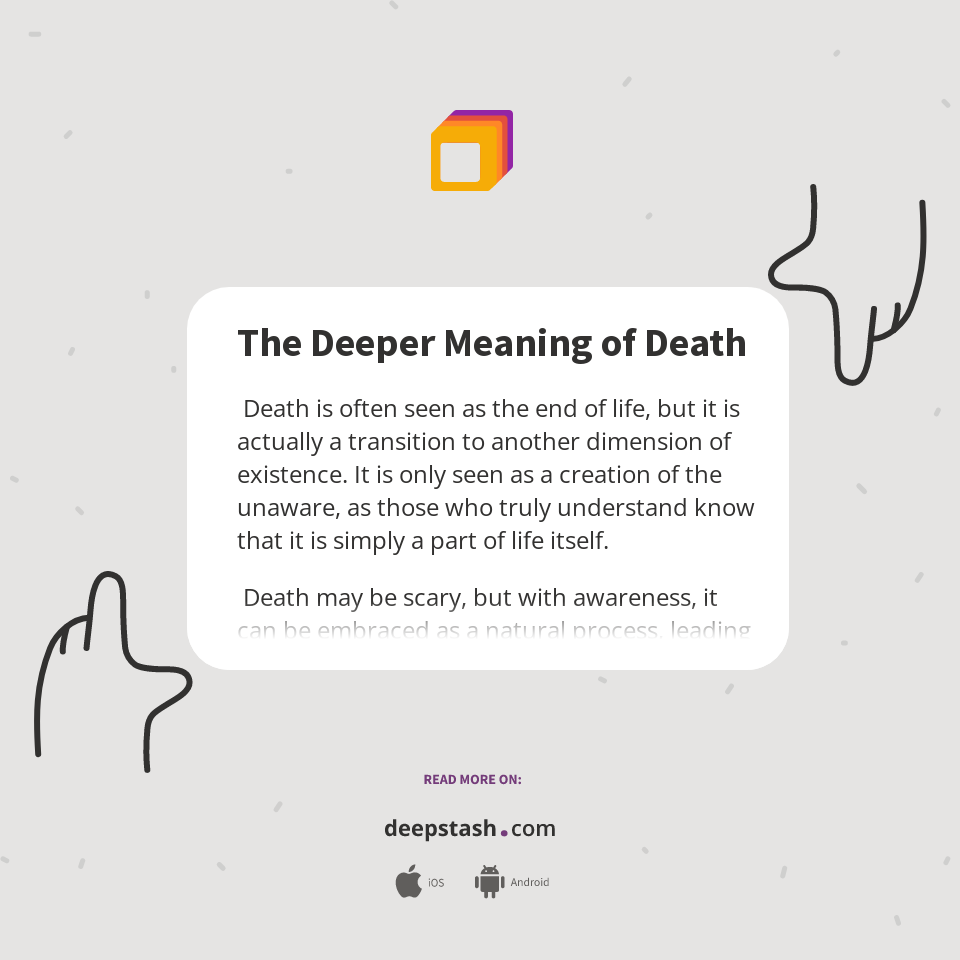 The Deeper Meaning of Death - Deepstash