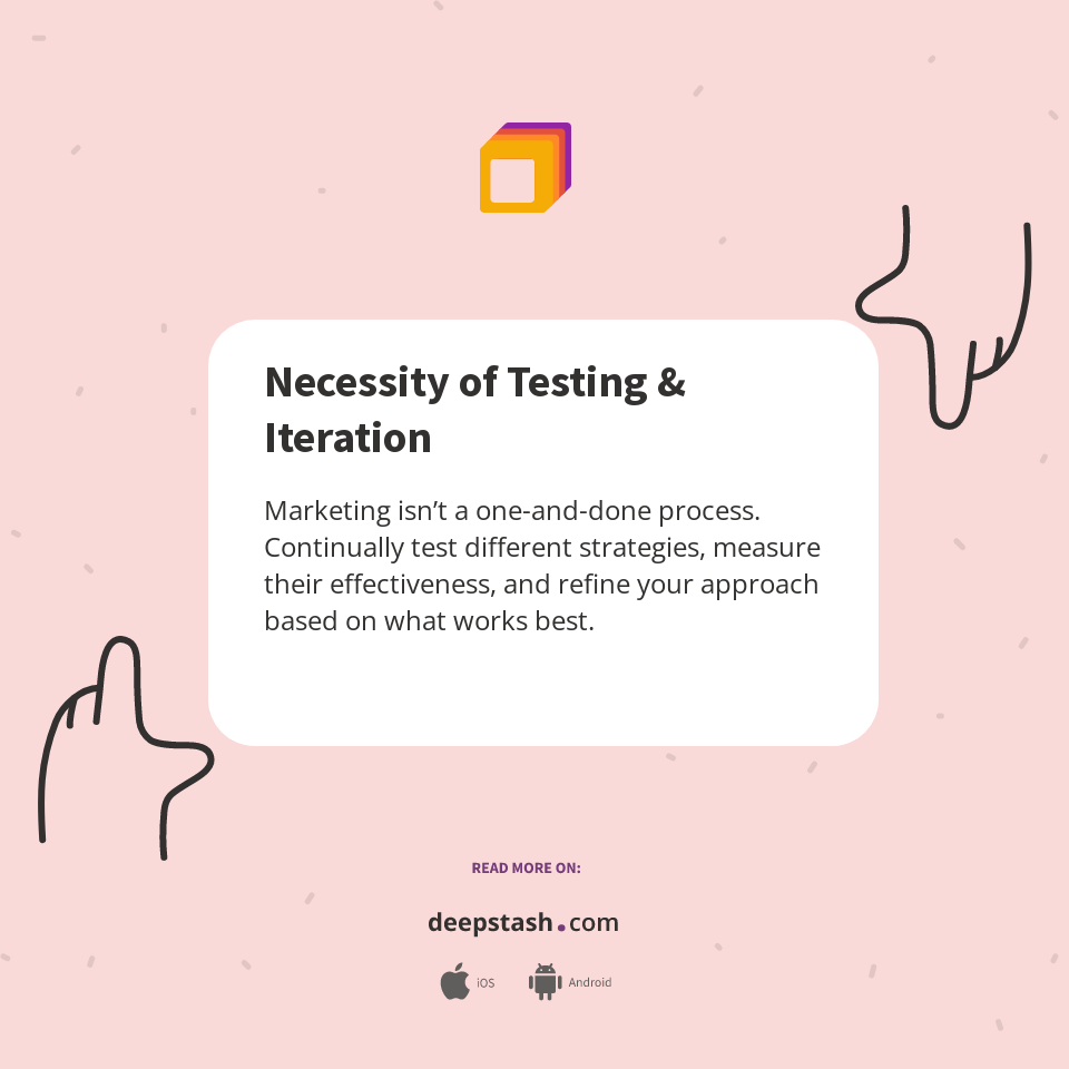 Necessity of Testing & Iteration - Deepstash