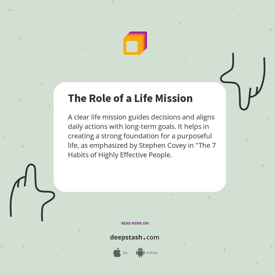 The Role of a Life Mission - Deepstash
