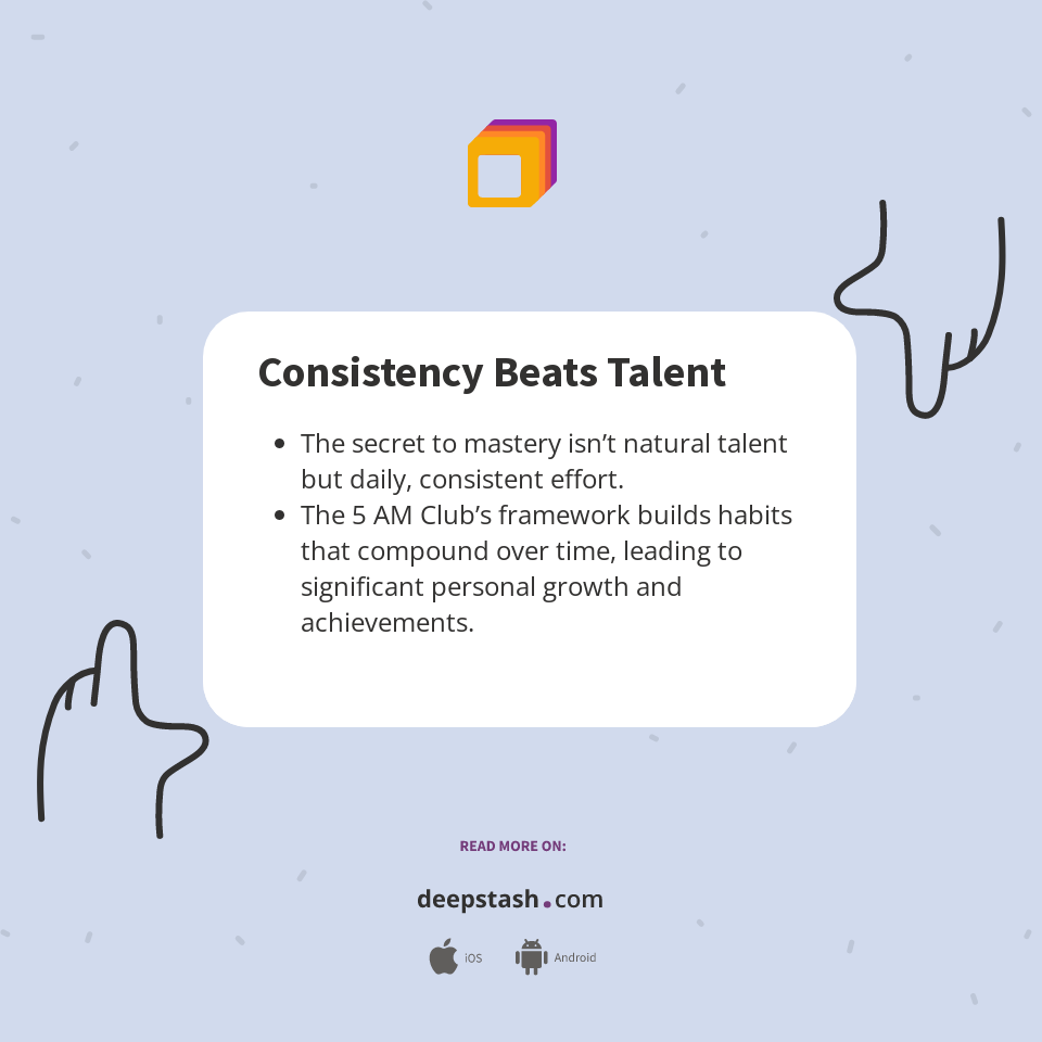 Consistency Beats Talent - Deepstash